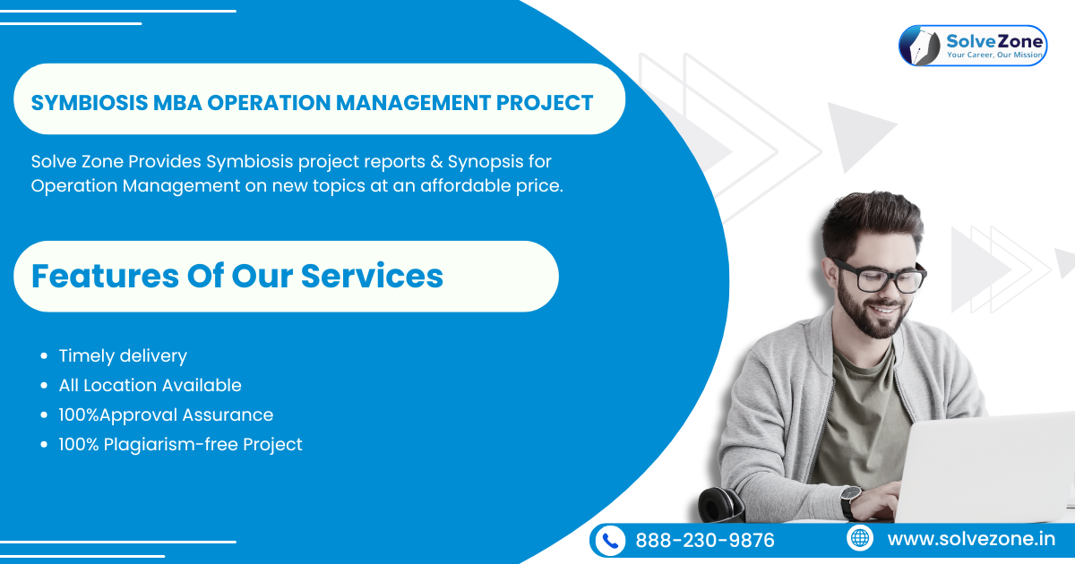Symbiosis MBA Project & Synopsis in Operation